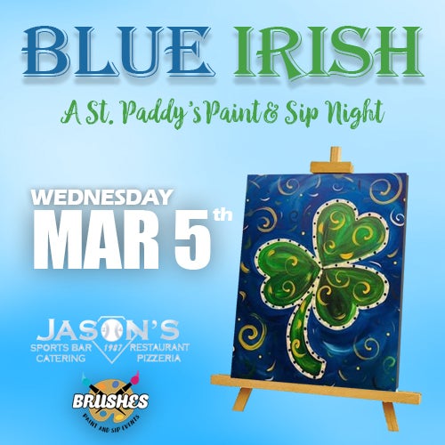 The Blue Irish Paint & Sip Event at Jason's Bar & Grill Hammond ...